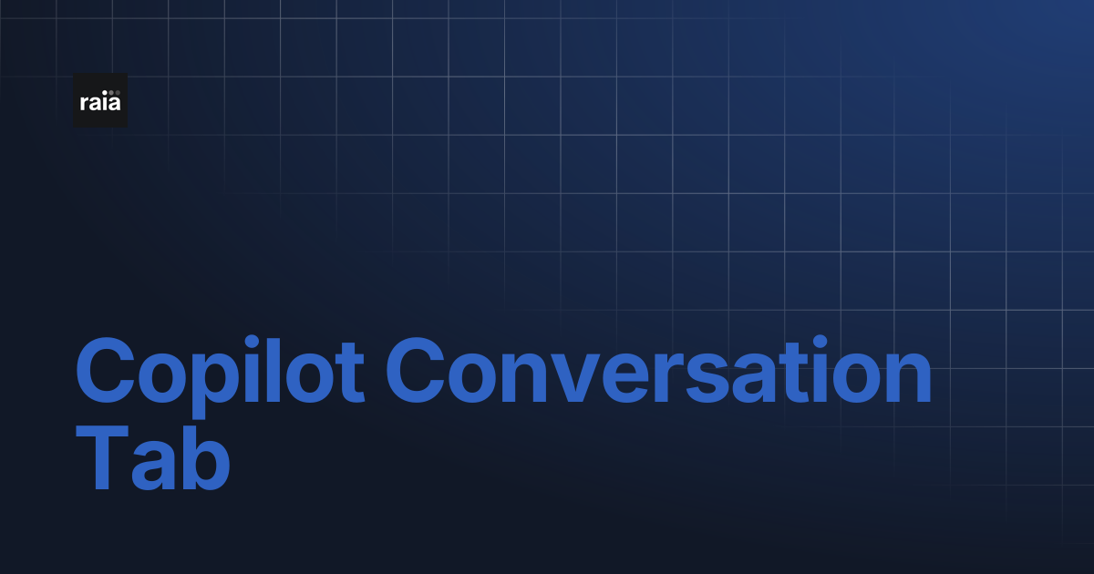 Copilot Conversation Tab | raia