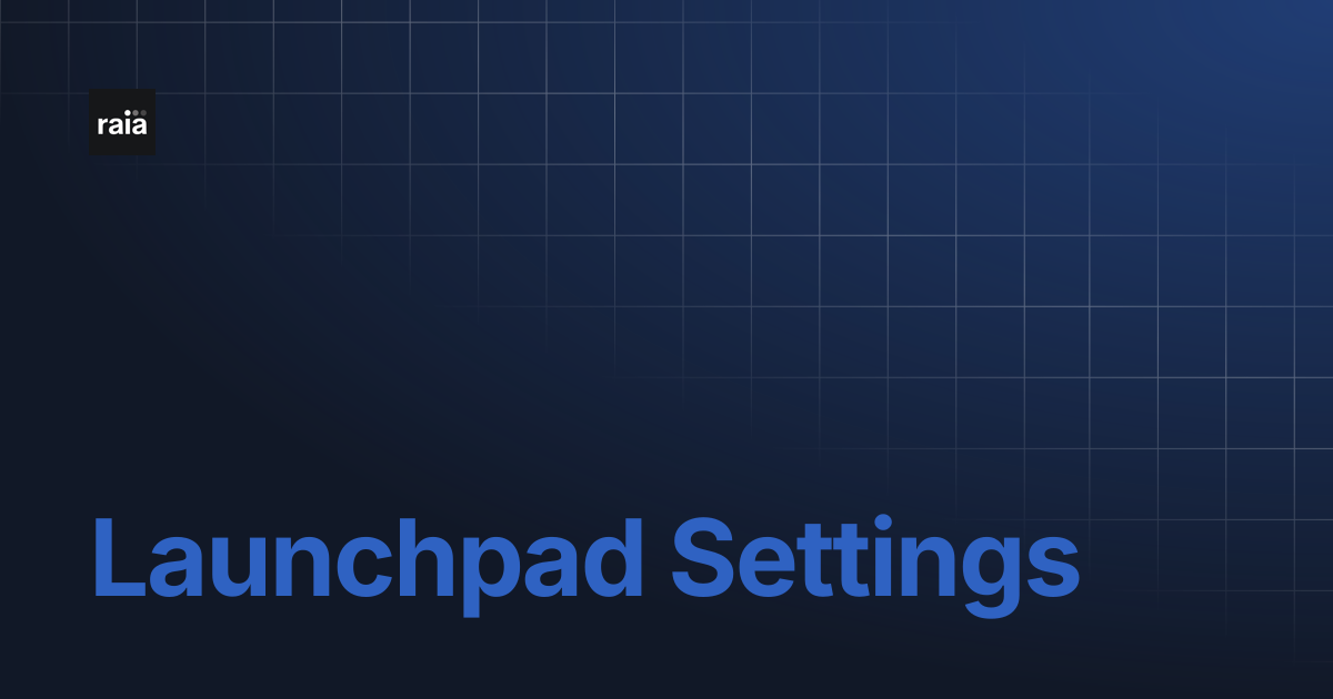 Launchpad Settings | raia